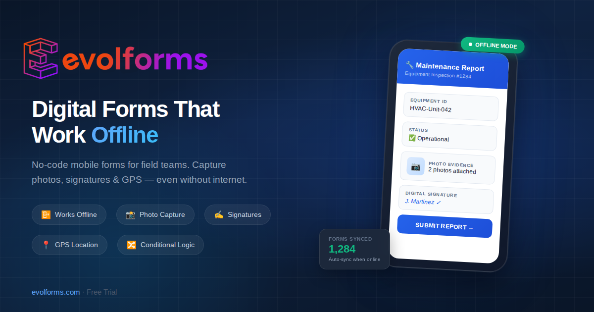 EvolForms – Offline Digital Forms for Field & Maintenance Teams